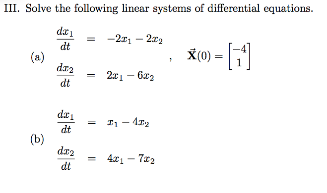 Solved III. Solve the following linear systems of | Chegg.com