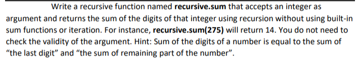 Solved Write a recursive function named recursive.sum that | Chegg.com