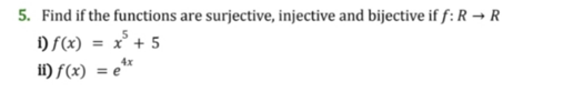 Solved 5. Find if the functions are surjective, injective | Chegg.com