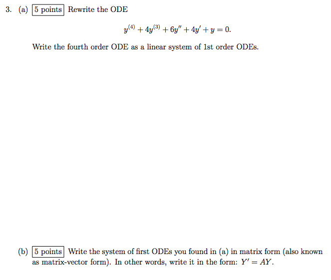 Solved y(4)+4y(3)+6y′′+4y′+y=0 Write the fourth order ODE as | Chegg.com
