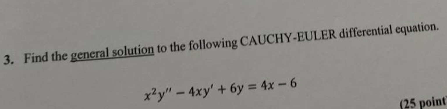 Solved Find the general solution to the following | Chegg.com
