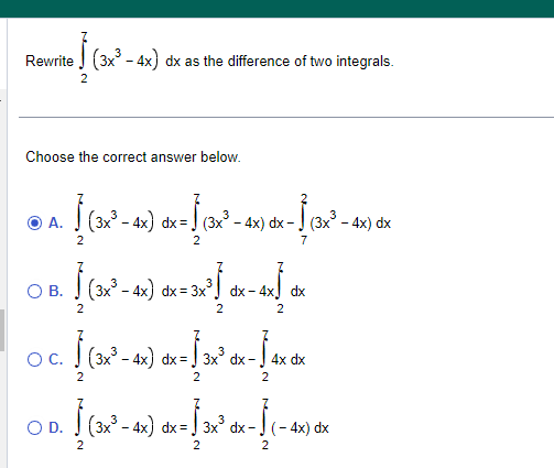 Solved Rewrite int_(2)^(7)(3x^(3)-4x)dx as the difference of | Chegg.com