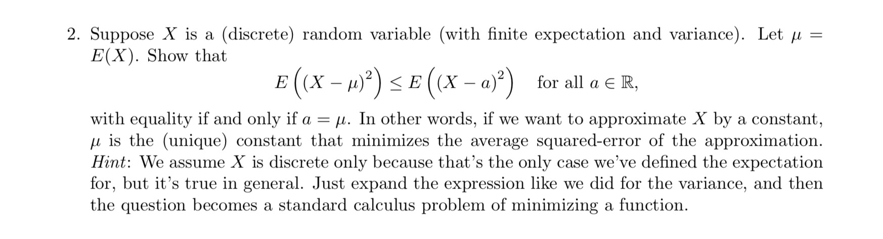 Solved - 2. Suppose X is a (discrete) random variable (with | Chegg.com