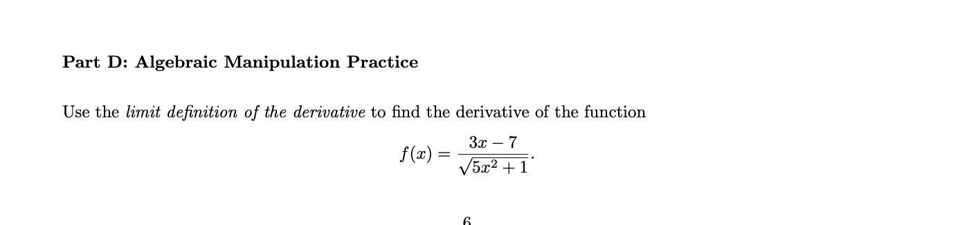 Solved Part D: Algebraic Manipulation Practice Use the limit | Chegg.com
