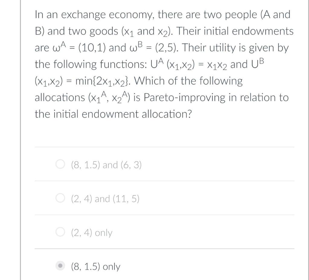 Solved In an exchange economy, there are two people ( A and | Chegg.com