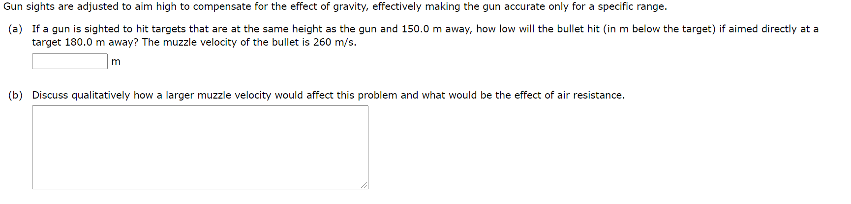 Solved Gun sights are adjusted to aim high to compensate for | Chegg.com