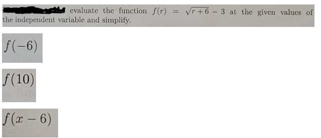 Solved evaluate the function f(r)=r+6−3 at the given values | Chegg.com