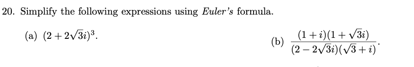 Solved 20. Simplify the following expressions using Euler's | Chegg.com