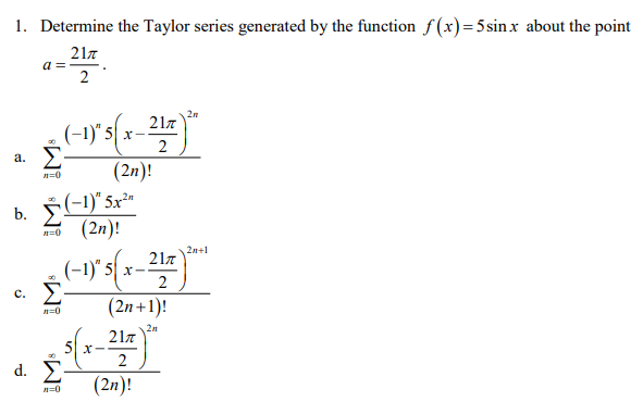 Solved 1. Determine the Taylor series generated by the | Chegg.com