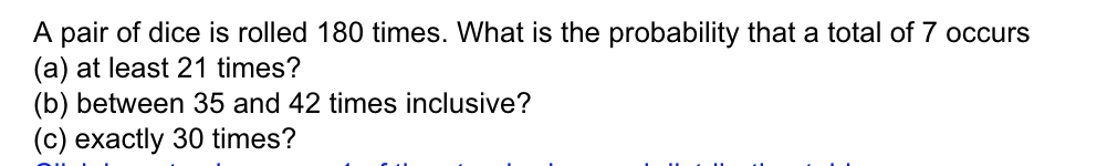 Solved A pair of dice is rolled 180 times. What is the | Chegg.com