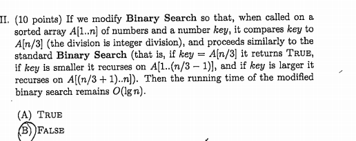 Solved II. (10 points) If we modify Binary Search so that, | Chegg.com