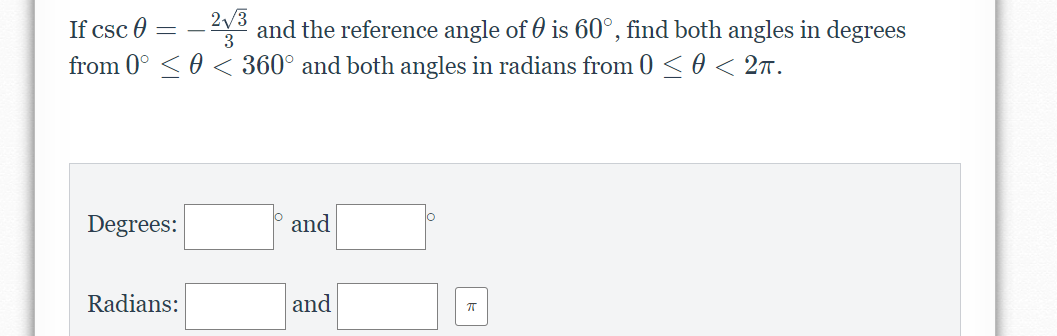 Solved If csc 0 = - from 0° - 2√3 and the reference angle of | Chegg.com