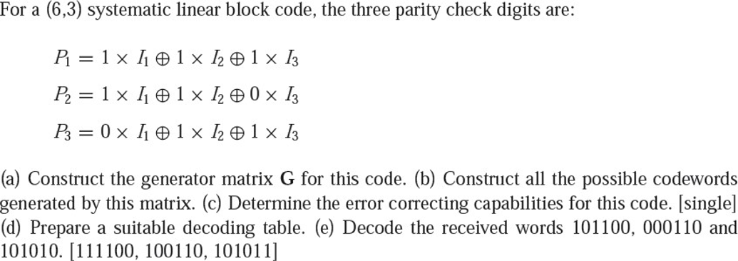 Solved For a (6,3) systematic linear block code, the three | Chegg.com