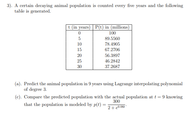 Solved 3). A certain decaying animal population is counted | Chegg.com