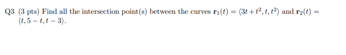 Solved Q3 (3 ﻿pts) ﻿Find all the intersection point(s) | Chegg.com