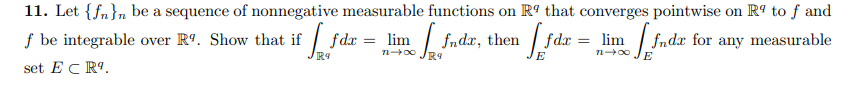 Solved 11. Let {fn}n be a sequence of nonnegative measurable | Chegg.com