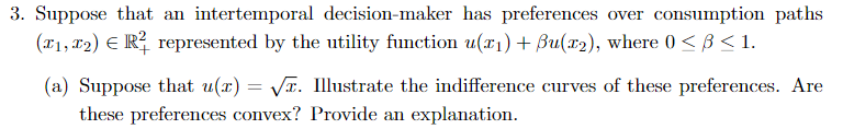 Solved 3. Suppose that an intertemporal decision-maker has | Chegg.com