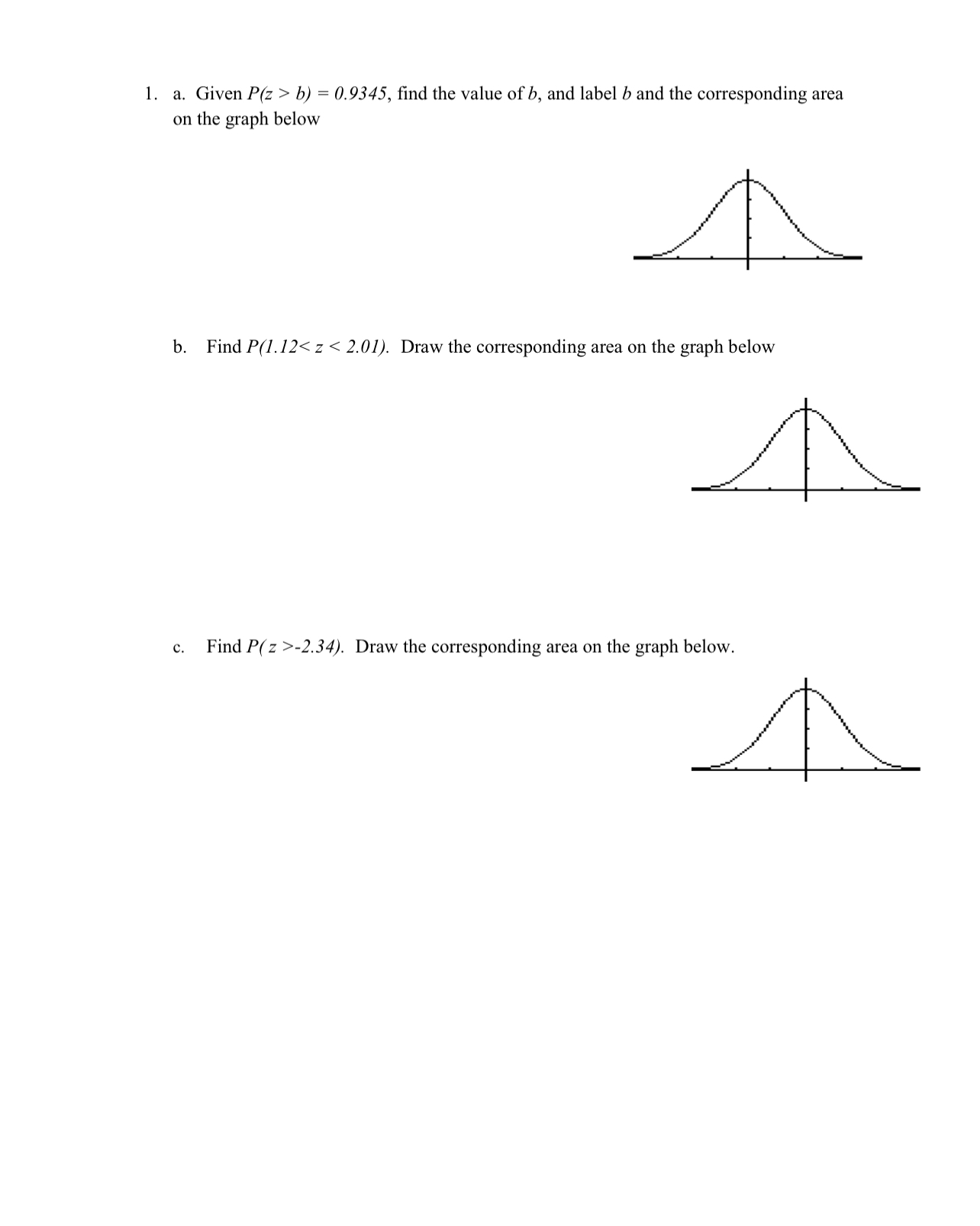 Solved 1. a. Given \\( P(z>b)=0.9345 \\), find the value of | Chegg.com