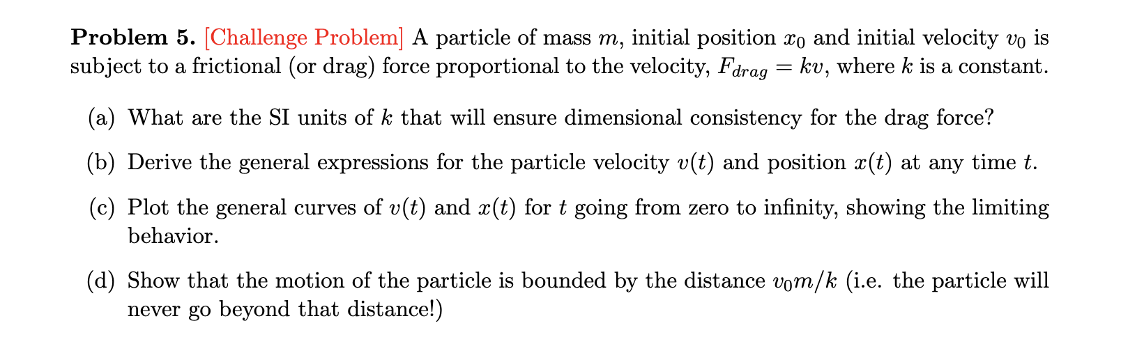 Solved Problem 5. [Challenge Problem] A particle of mass m, | Chegg.com