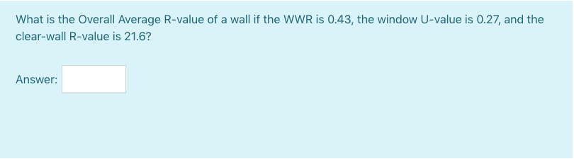 Solved What is the Overall Average R-value of a wall if the | Chegg.com