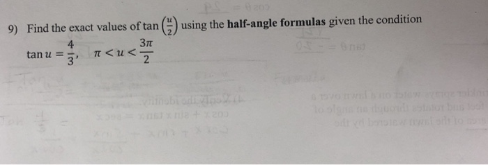 Solved 9) Find the exact values of tan )using the half-angle | Chegg.com