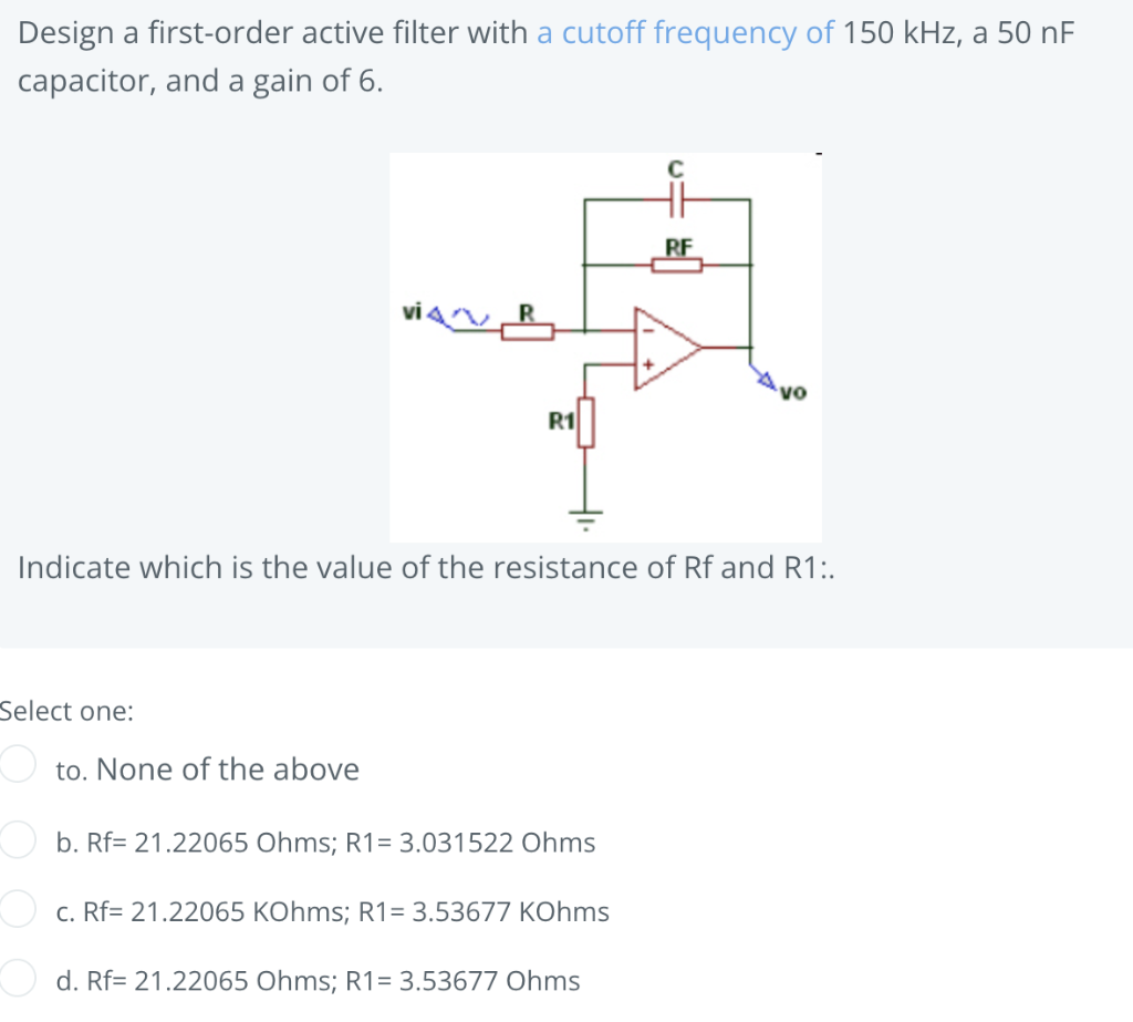 Solved Design a first-order active filter with a cutoff | Chegg.com
