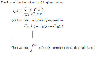 Solved The Bessel function of order 0 is given below. | Chegg.com