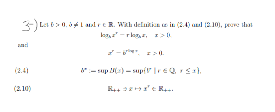 Solved 3-) Let b>0,b =1 and r∈R. With definition as in (2.4) | Chegg.com