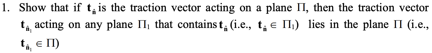 Solved Show that if tn^ is the traction vector acting on a | Chegg.com