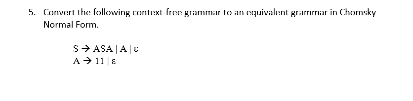 5. Convert the following context-free grammar to an | Chegg.com
