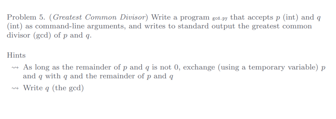 Solved Problem 5. (Greatest Common Divisor) Write a program | Chegg.com