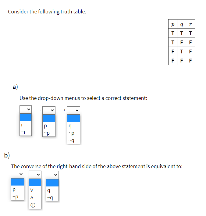 Solved Consider the following truth table: par TTT TFF FTF F | Chegg.com