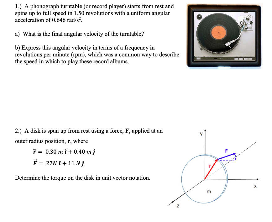 Solved 1.) A phonograph turntable (or record player) starts | Chegg.com