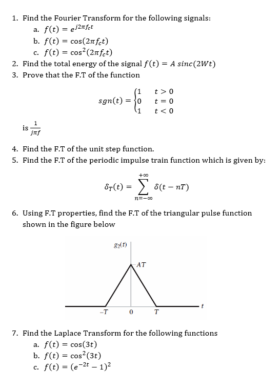Solved 1. Find the Fourier Transform for the following | Chegg.com