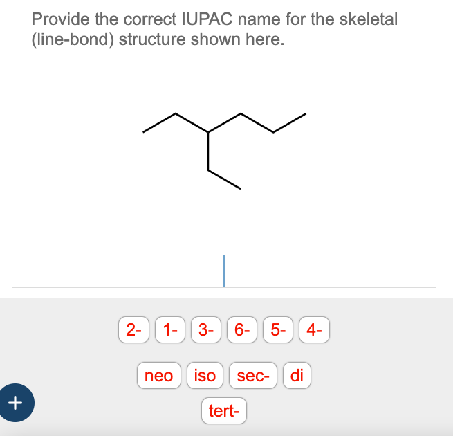 Solved Provide the correct IUPAC name for the skeletal | Chegg.com