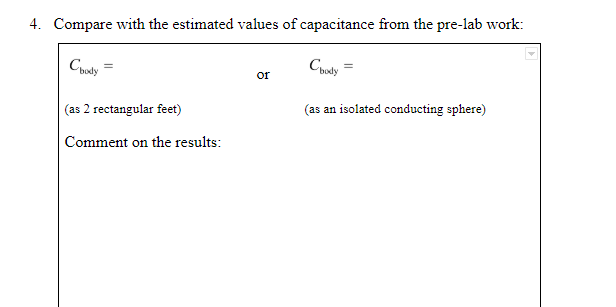 Body Capacitance 1. Disconnect the known capacitance | Chegg.com