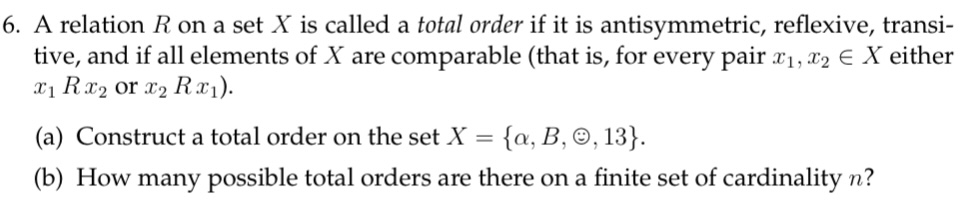 Solved 6. A relation R on a set X is called a total order if | Chegg.com