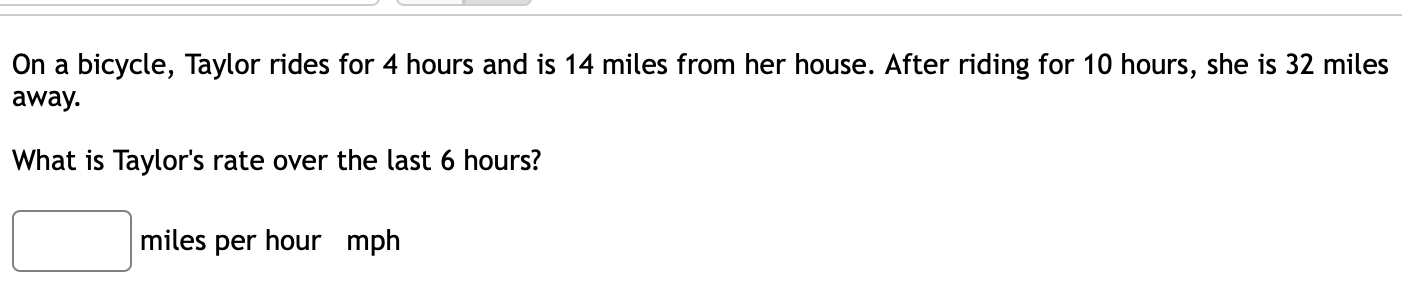 Solved On a bicycle, Taylor rides for 4 hours and is 14 | Chegg.com