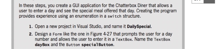 In these steps, you create a GUI application for the | Chegg.com