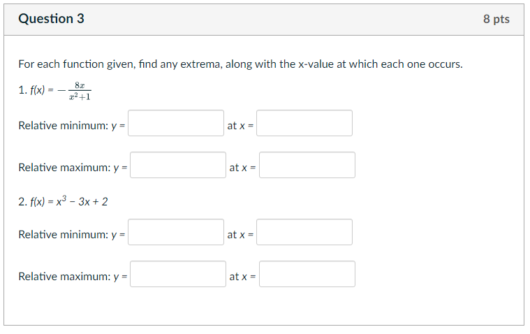 Solved Question 3For each function given, find any extrema, | Chegg.com