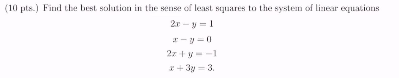 Solved 2x−yx−y2x+yx+3y=1=0=−1=3 | Chegg.com