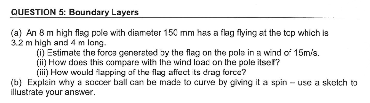 (a) An 8 m high flag pole with diameter 150 mm has a | Chegg.com