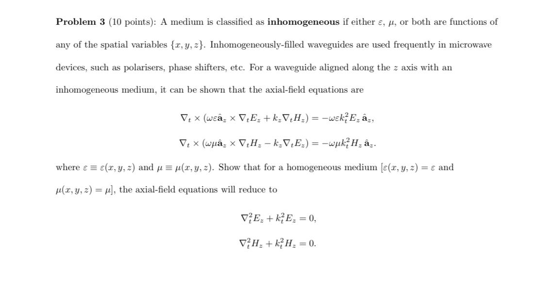 Solved Problem 3 (10 points): A medium is classified as | Chegg.com