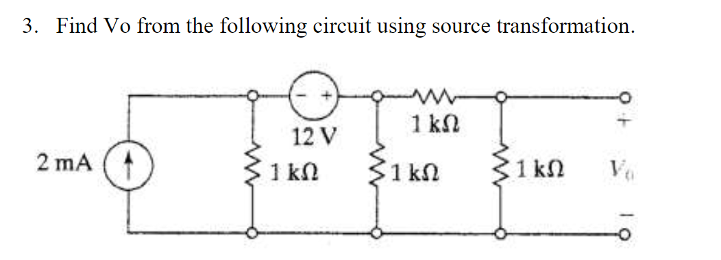 Solved 3. Find Vo from the following circuit using source | Chegg.com