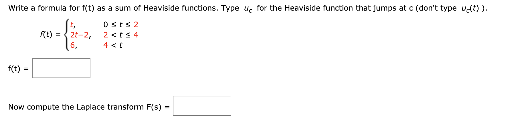 Solved Write a formula for f(t) as a sum of Heaviside | Chegg.com