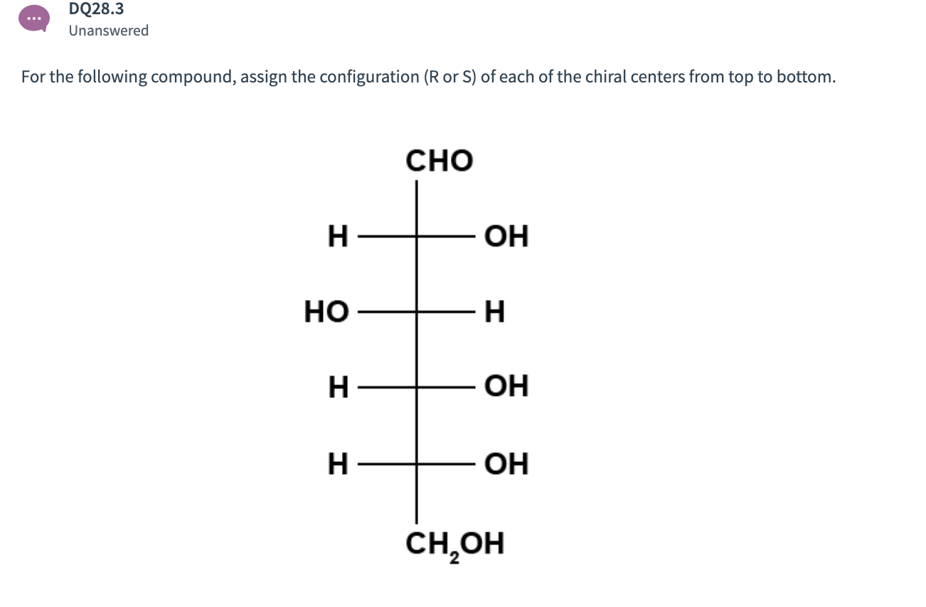Solved For the following compound, assign the configuration | Chegg.com