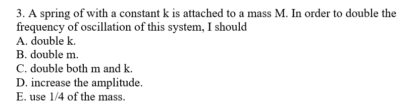 Solved 3. A spring of with a constant k is attached to a | Chegg.com