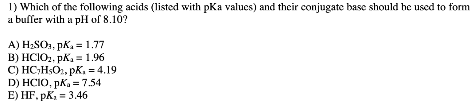 High Quality SOLUTION Which of ﻿the following acids (listed ﻿with pKa | Chegg.com