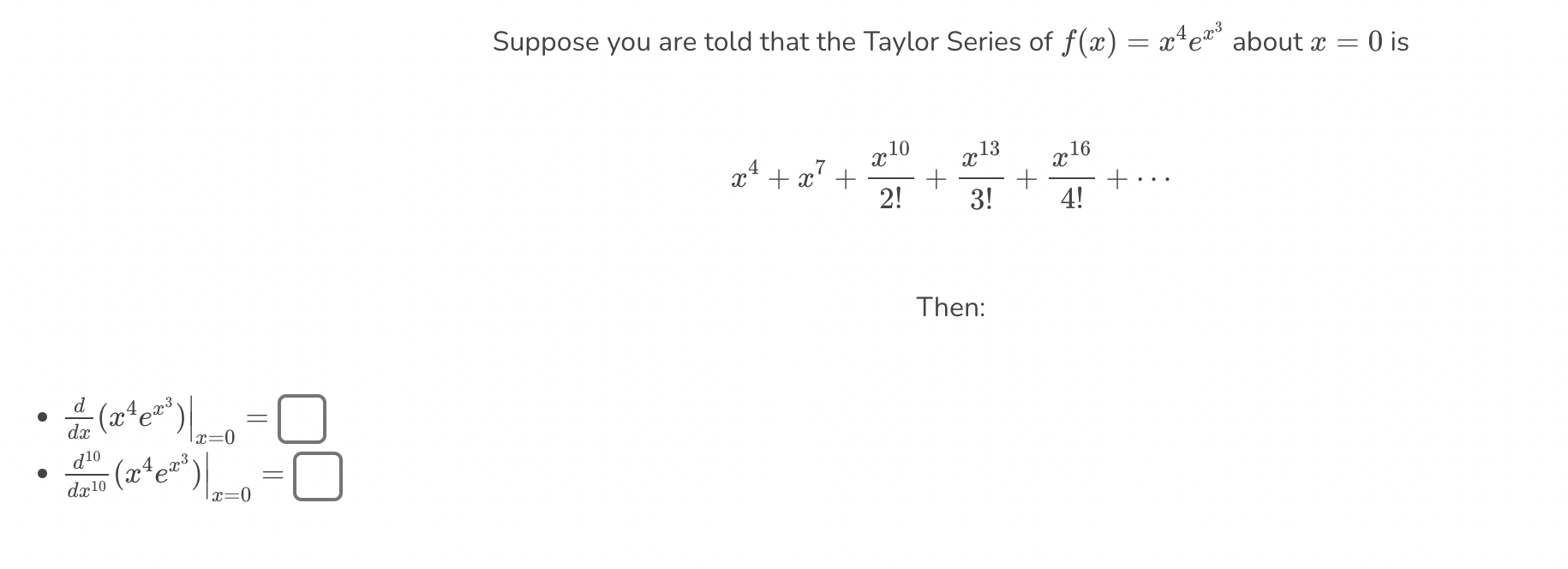 Solved Suppose you are told that the Taylor Series of | Chegg.com