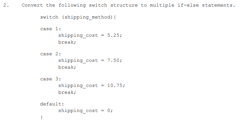 Solved 2. Convert the following switch structure to multiple | Chegg.com
